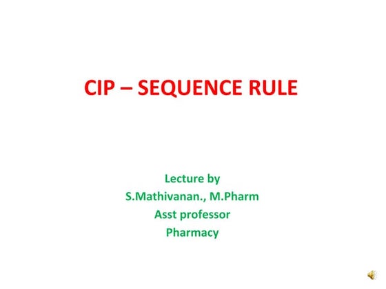 CIP-SEQUENCE RULE (ORGANIC CHEMISTRY) | PPT