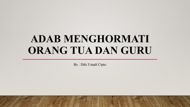 PPT Adab terhadap Orang Tua dan Guru.pptx