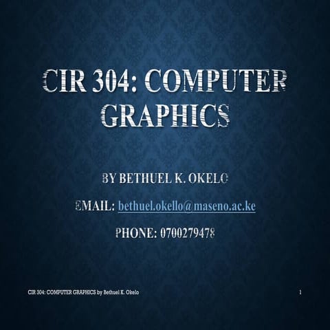 CIR 304 COMPUTER GRAPHICS Lecture 1 slides.ppt