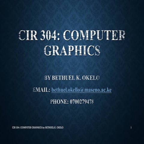 CIR 304 COMPUTER GRAPHICS Lecture 3 slides.ppt