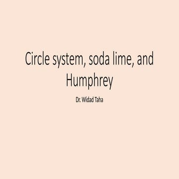 Circle system, soda lime, and Humphrey (2).pptx