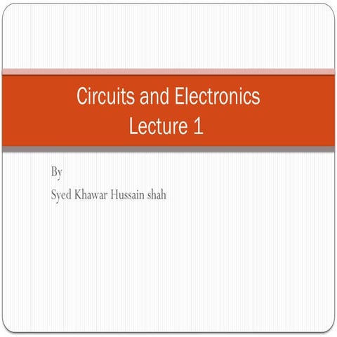 circuit and Electronics Lectures 1.pptx
