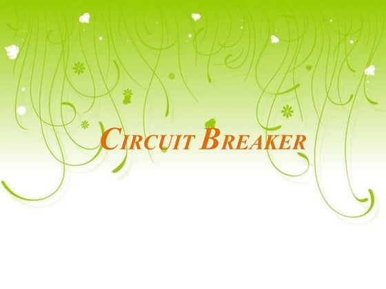 Circuit breaker presentation | PPT | Computer Networking | Computing
