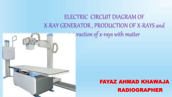 X ray generator, circuits | PPTX | Consumer Electronics | Technology & Computing