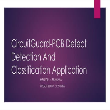 CircuitGuard-PCB Defect Detection And Classification Application.pptx