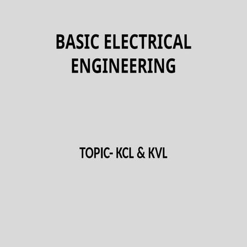 DETAILS OF KCL AND KVL FOR BASIC ELECTRICAL | PPTX
