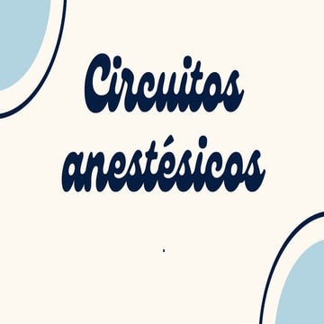 Circuitos anestésicos . | PDF