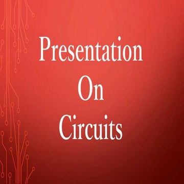 Presentation on Electric Circuits | PPTX