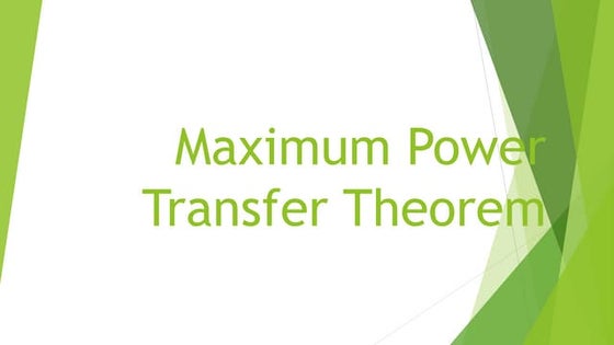 Maximum Power Transfer Theorem | PPTX