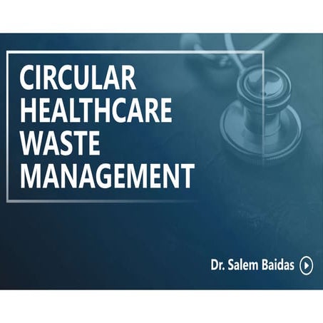 Circular Healthcare Waste Management | PDF