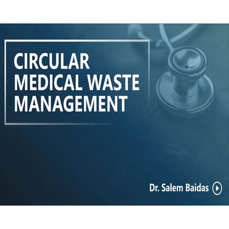 Circular Medical Waste Management | PDF