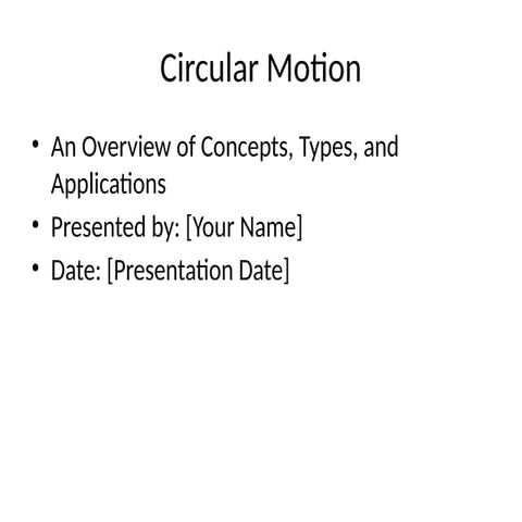 Circular_Motion_Presentation.pptphysicsv | PPT