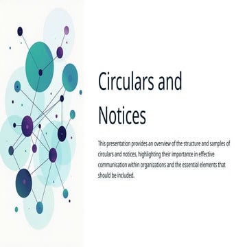 Circulars and Notices are both written communications used to inform ...