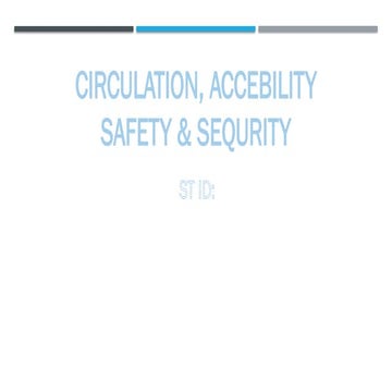 CIRCULATION, ACCESS, SAFETY & SEQURITY.pptx