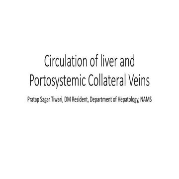 Circulation of liver & Portosystemic collaterals | PPTX