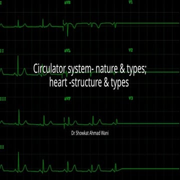 Circulator system- nature & types; heart -structure & types.pptx