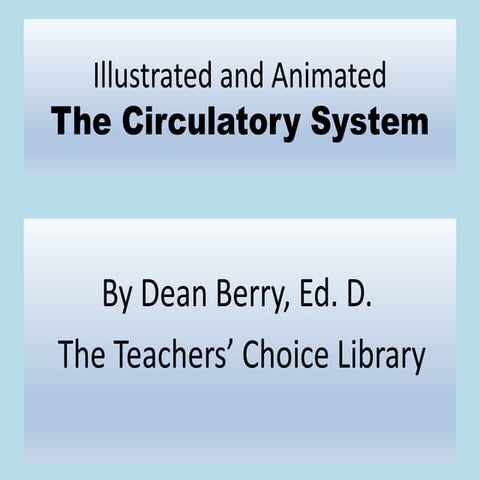 Dean R Berry Circulatory System | PPT