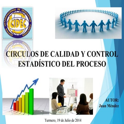 Círculos de Calidad y Control Estadístico del Proceso | PPT
