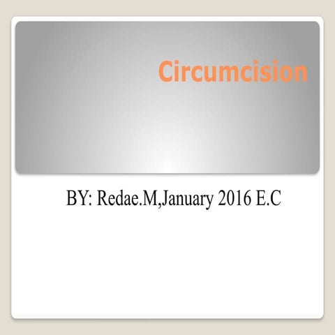 circumssion surgery redae maldey presentation.pptx