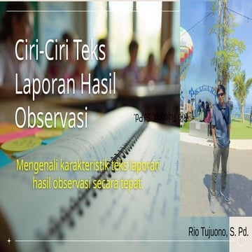 Ciri-Ciri Teks Laporan Hasil Observasi.pptx