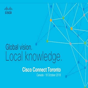 Cisco Connect Toronto 2018 Dna Automation The Evolution To Intent Based Networking Ppt