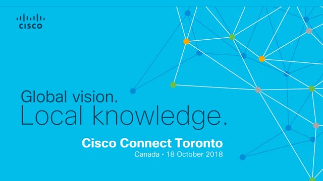 Cisco Connect Toronto 2018 Dna Automation The Evolution To Intent Based Networking Ppt