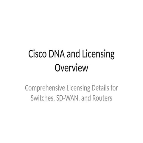 Cisco Dna Licensing Overviewpresent Pptx