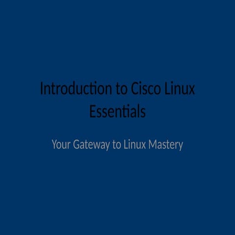 Cisco_Linux_Essentials_Presentation (1).pptx
