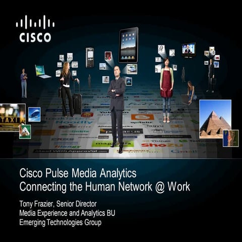 Cisco Pulse Media Analytics: Connecting The Human Network @ Work | PPT