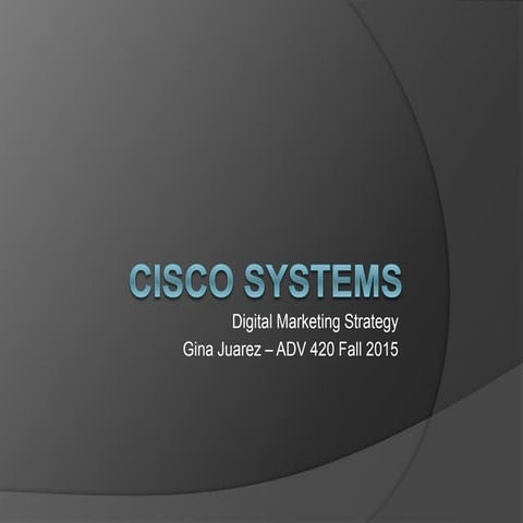 Cisco Systems Digital Marketing Strategy | PPTX | Internet | Computing