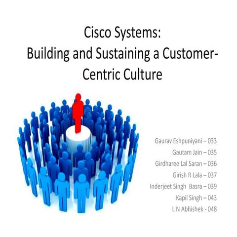 Cisco systems - Managing customer relation in a growing organization | PPT
