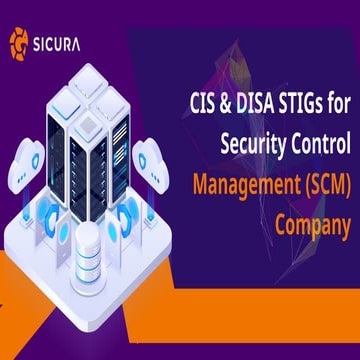 CIS & DISA STIGs for Security Control Management (SCM) Company. | PPT