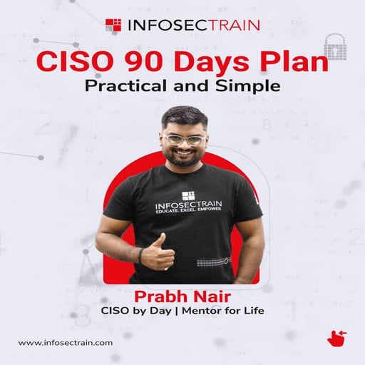 CISO 90 Days Plan Practical and Simple.pdf