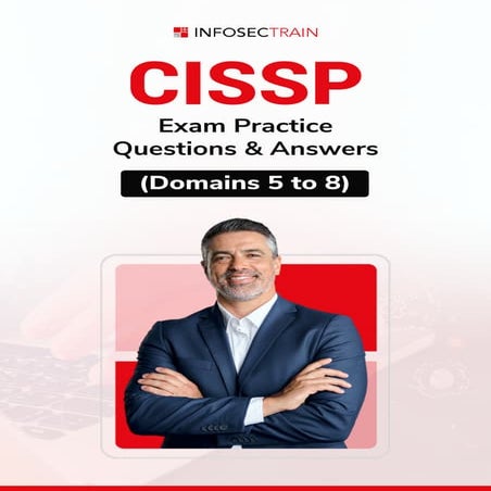 CISSP Exam Practice Questions and Answers Domains 5-8 | PDF