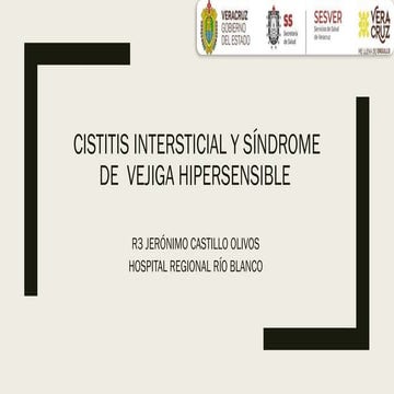 Cistitis intersticial y SÍNDROME DE VEJIGA HIPERSENSIBLE.pptx