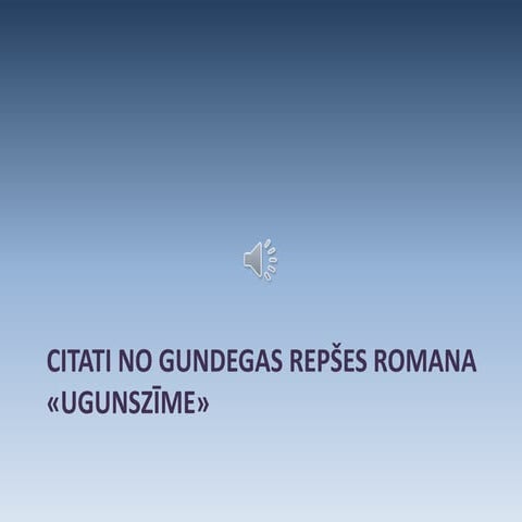 Citati no gundegas repšes romana «ugunszīme» | PPTX