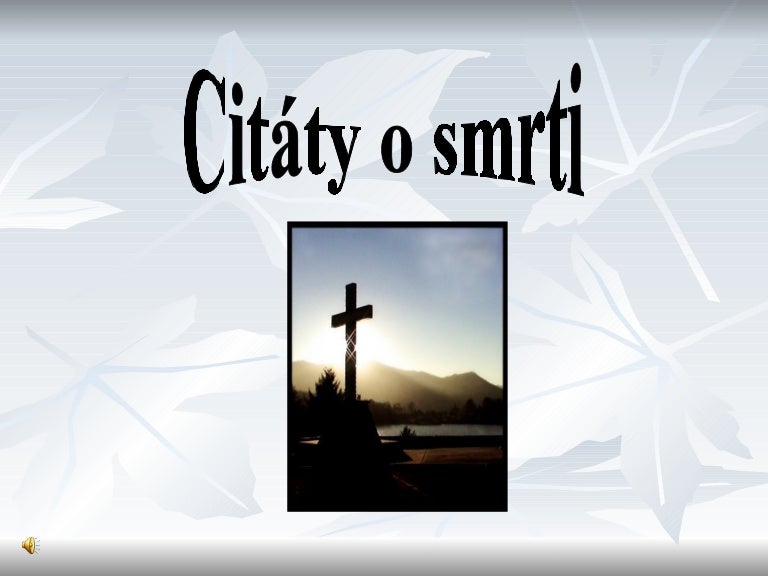 Citáty O Smrti