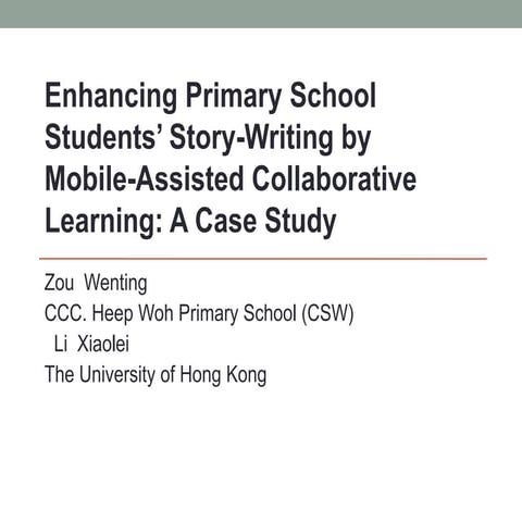 Enhancing Primary School Students’ Story-Writing by Mobile-Assisted ...