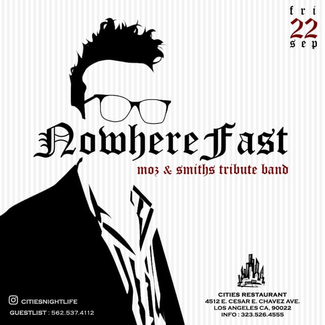 Nowhere Fast Moz & Smiths Tribute Band E-Flyer | PDF