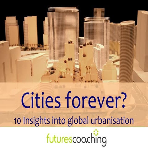 Cities Forever: 10 Insights into Urbanisation | PDF