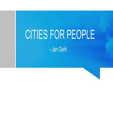 CITIES FOR PEOPLE by Jan Gehl presentation .pptx