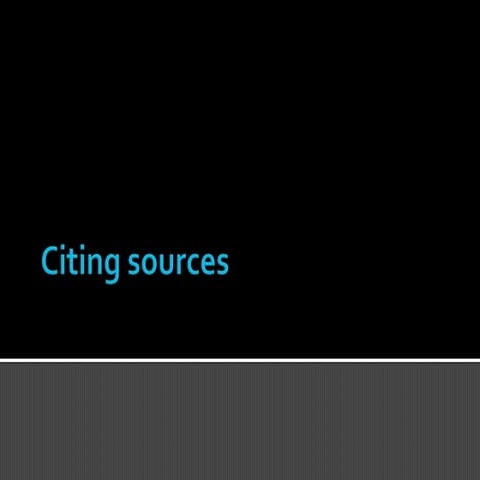 Citing sources* | PPT