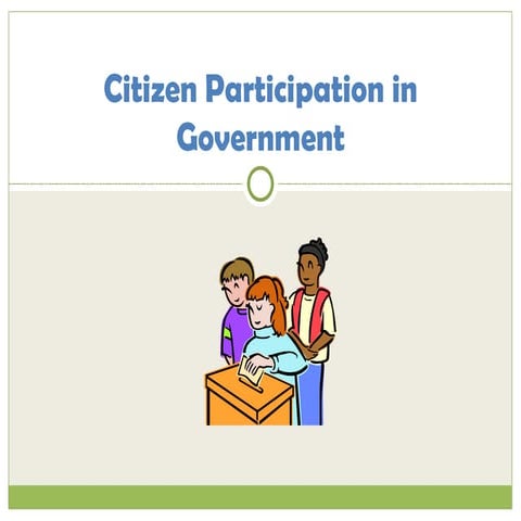 Citizen participation-in-government.2011-12ppt | PPT | Civic affairs ...