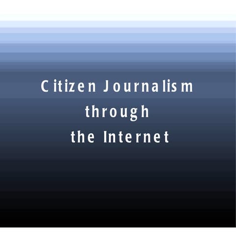 Rise ofcitizenjournalism part 2 | PPTX