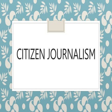 CITIZEN JOURNALISM GAS B.pptx