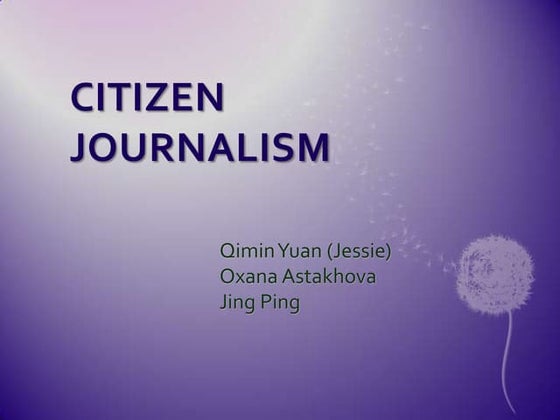 Citizen journalism in the new media era | PPT