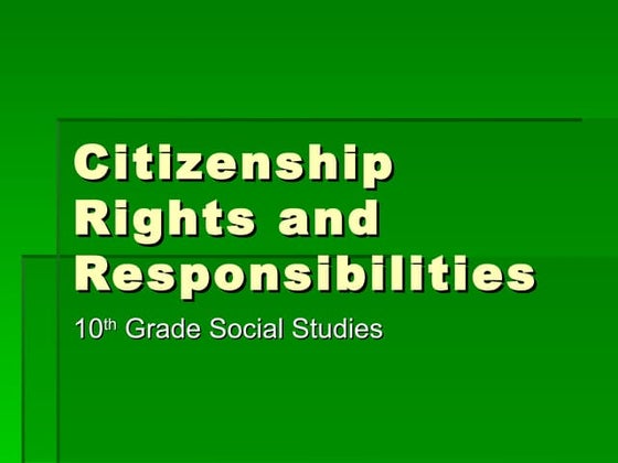 Citizenship Rights, Responsibilities & Obligations/Duties | PPT
