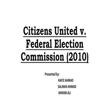 Federal election commission and citizens united | PPTX