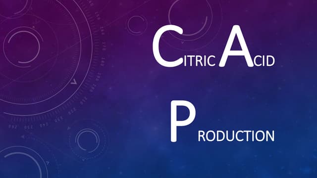 citric acid production by fermentation process | PPTX