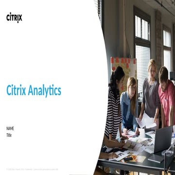Citrix Analytics - Customer Overview.pptx